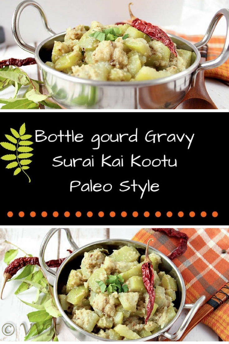 Bottle Gourd Gravy | Suraikai Kootu | Paleo Style - VVK