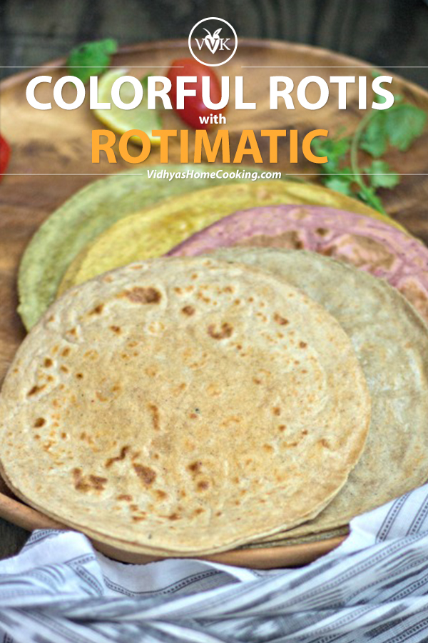 Colorful Rotis with Rotimatic - Vidhya’s Vegetarian Kitchen