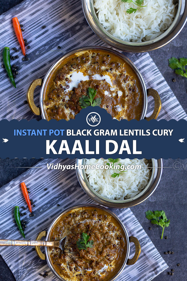 Instant Pot Black Lentils Curry | Kali Dal - Vidhya’s Vegetarian Kitchen