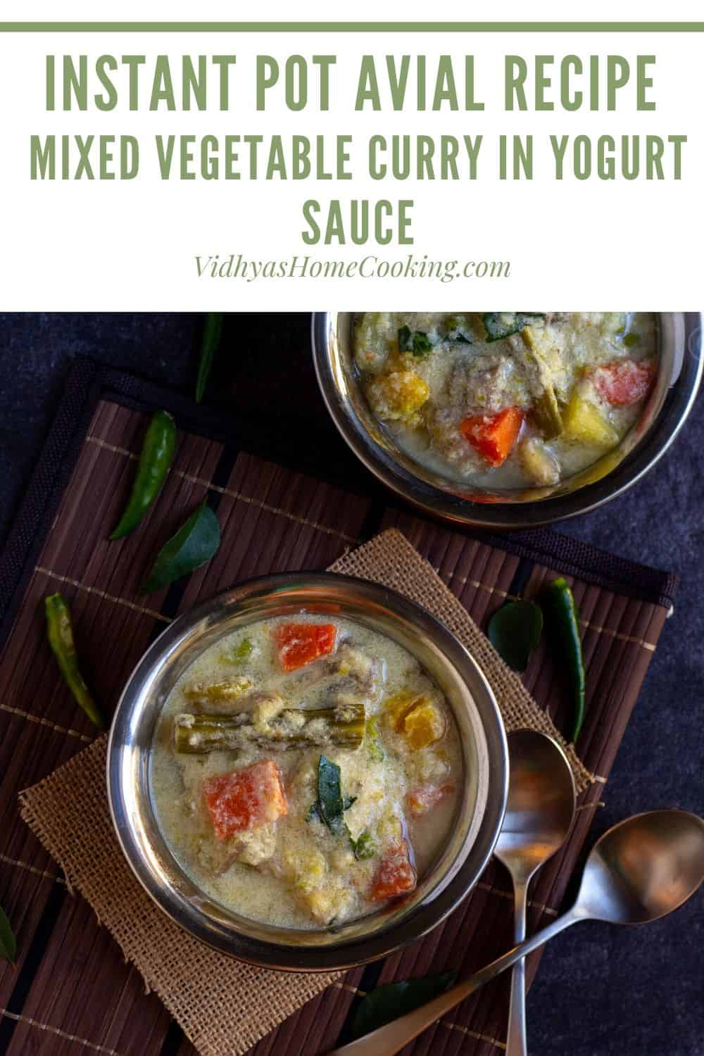 Avial | Instant Pot Avial Recipe | Mixed Vegetable Curry in Yogurt Sauce