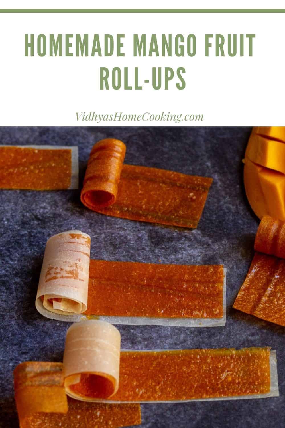 Homemade Mango Fruit Roll-Ups - Vidhya’s Vegetarian Kitchen