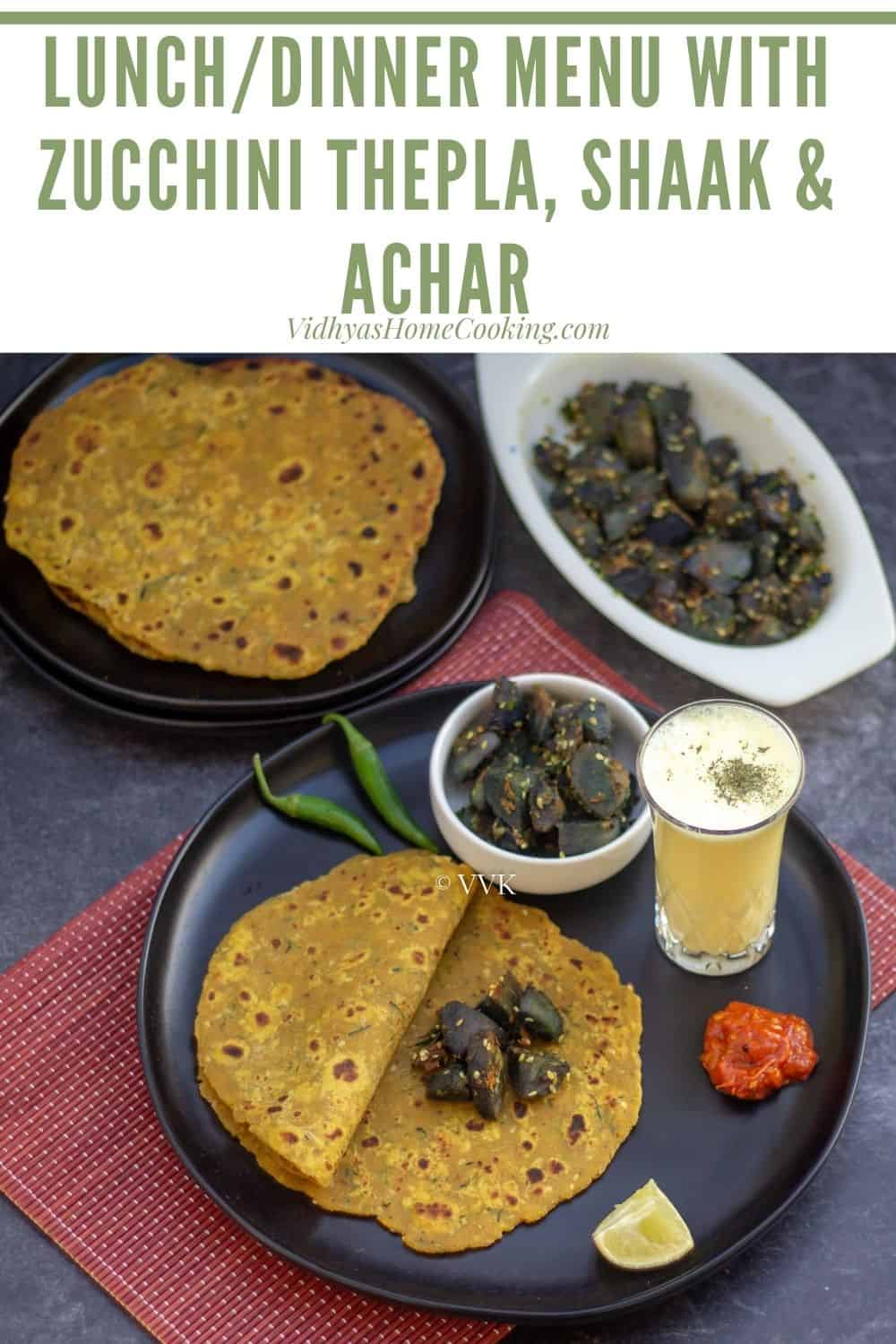 Simple Lunch Menu with Zucchini Thepla - Vidhya’s Vegetarian Kitchen