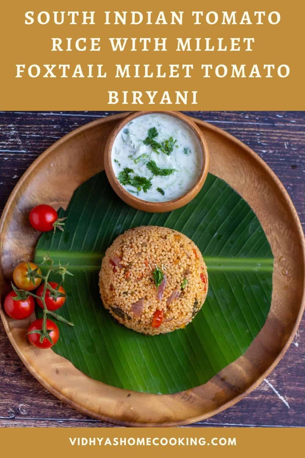 Foxtail Millet Tomato Biryani | Thinai Thakkali Biryani