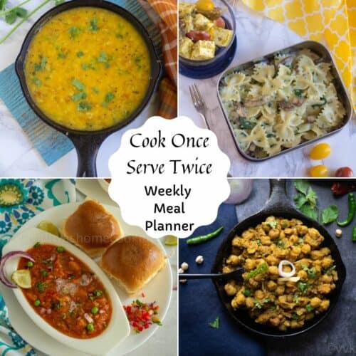 Cook Once & Serve Twice | Indian Weekly Meal Planner - Vidhya’s ...